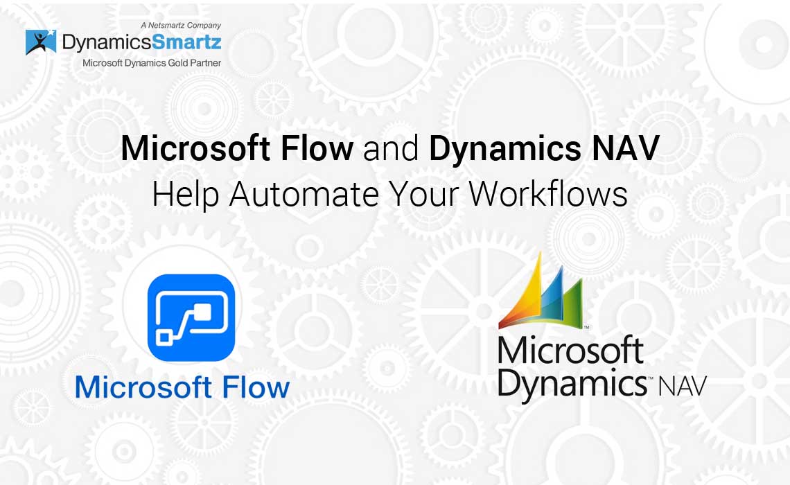 Automate Your Workflows With Microsoft Flow And Dynamics Nav